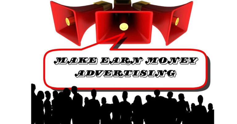 How to Make Money with Online Advertising: A Full Guide